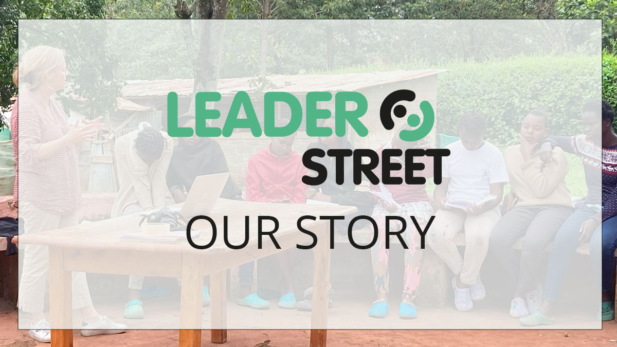 Our Story - Leader Street